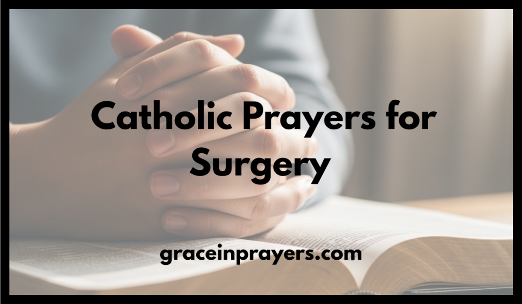 60 Powerful Catholic Prayers for Surgery